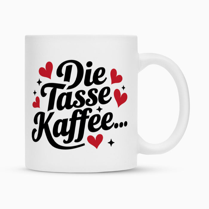 DIE TASSE KAFFEE - Premium Tasse